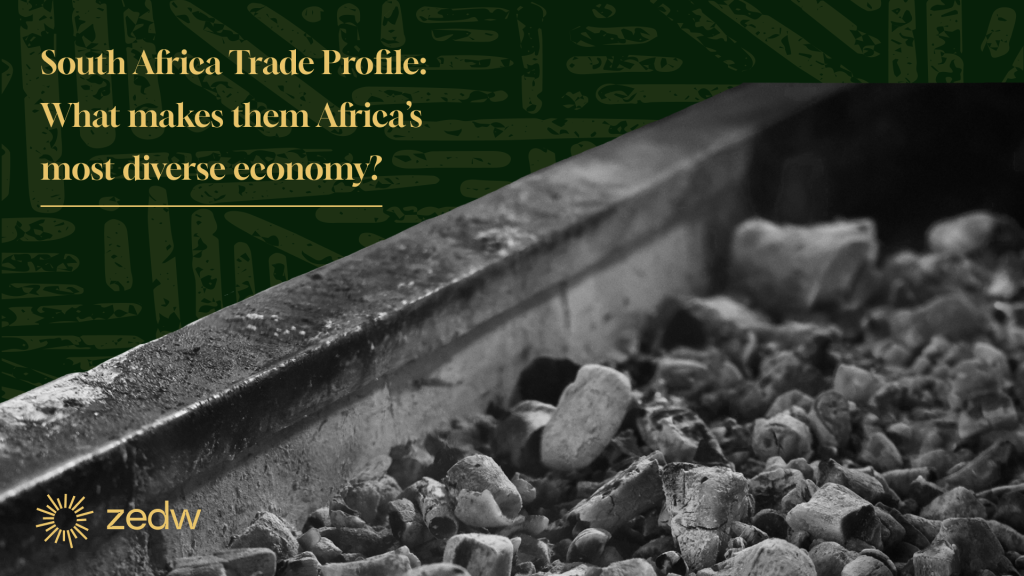 South Africa Trade Profile: Africa’s most diverse economy